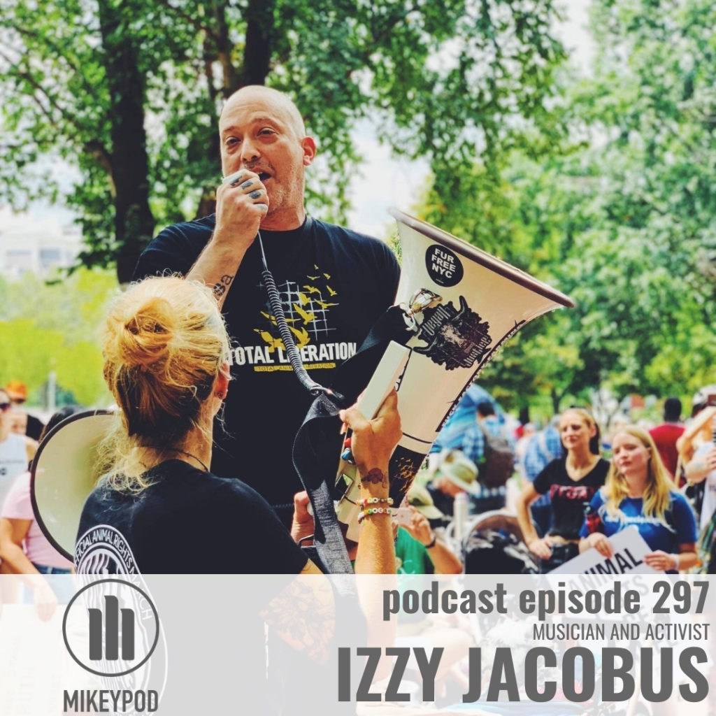 MikeyPod 297 | Musician and Activist Izzy Jacobus - MikeyPod